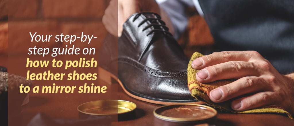 How to Polish Shoes: A Comprehensive Guide